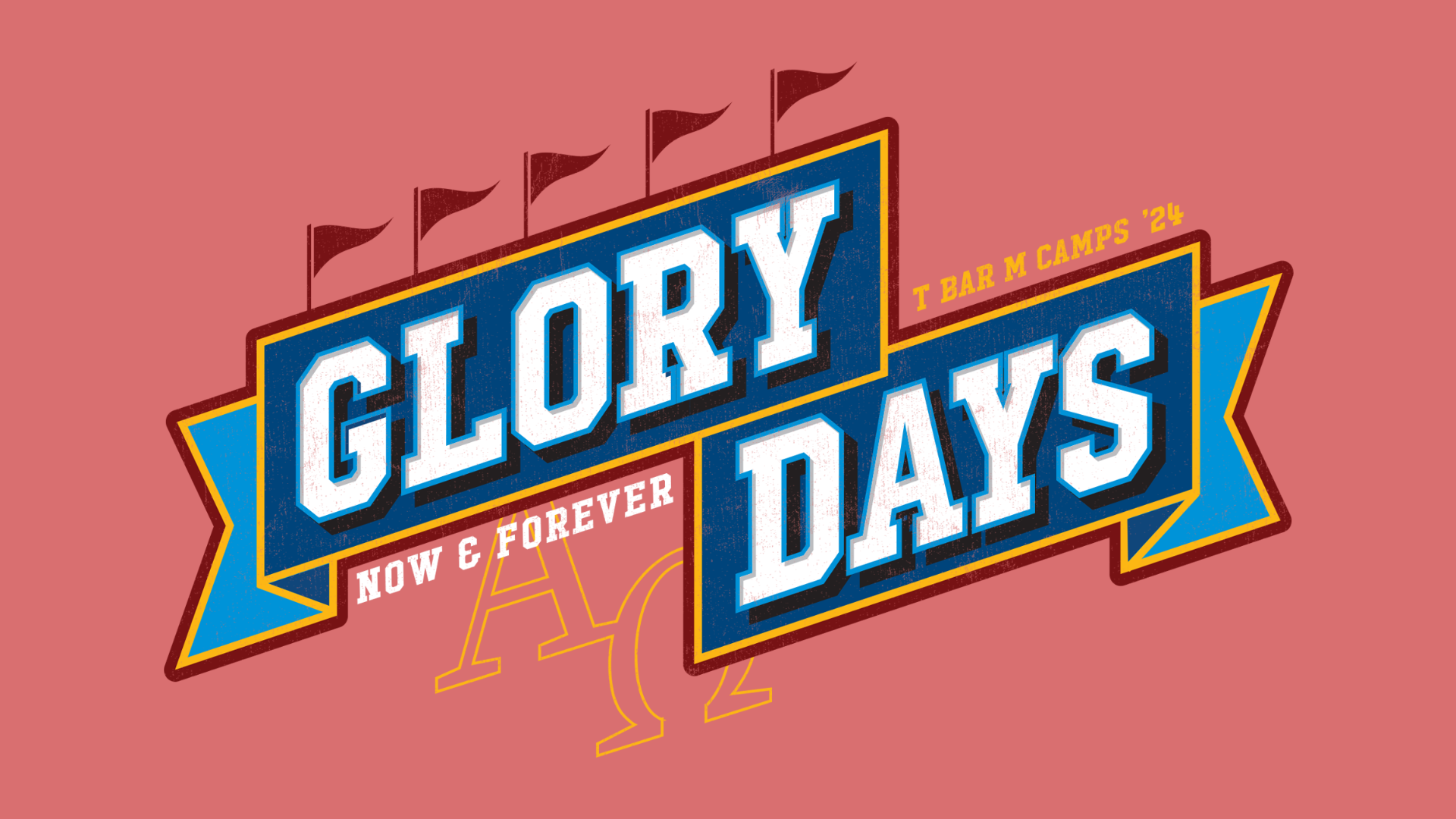 Glory Days - T Bar M Camps and Retreats